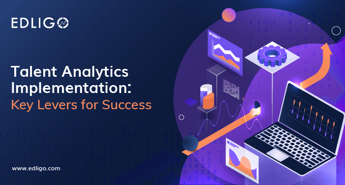 Talent Analytics Implementation: Key Levers for Success - EDLIGO